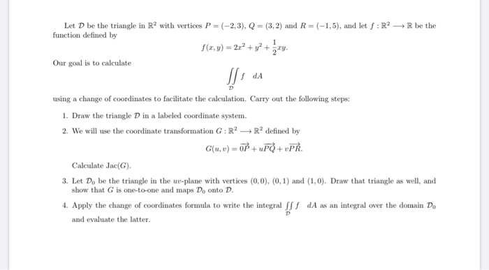 Solved R be the Let D be the triangle in R2 with vertices P | Chegg.com