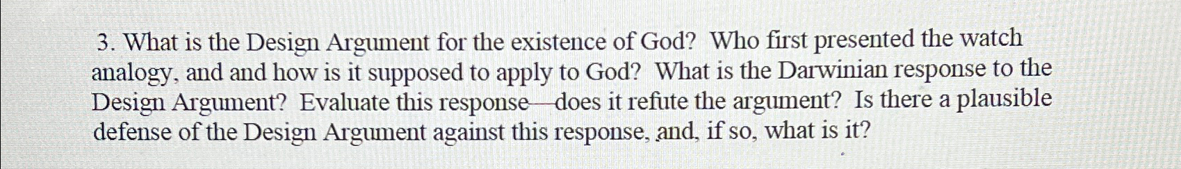 Solved What is the Design Argument for the existence of God? | Chegg.com