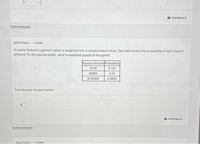 Solved A casino features a game in which a weighted coin is | Chegg.com