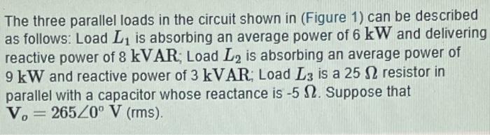 Solved The three parallel loads in the circuit shown in | Chegg.com