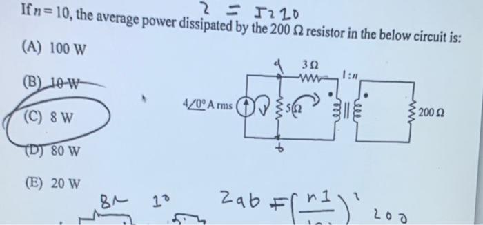Solved If n=10, the average power dissipated by the 200Ω | Chegg.com