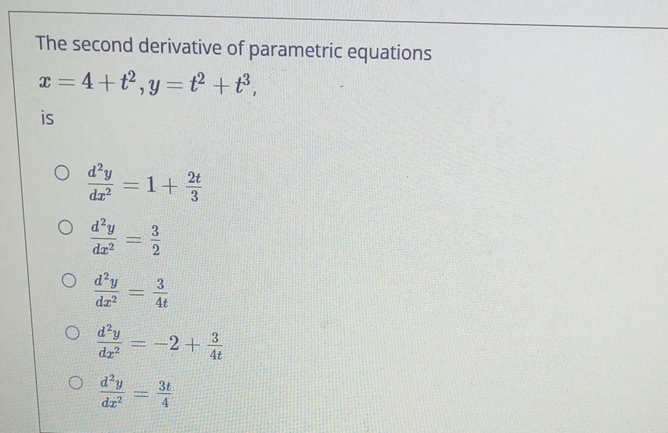 Solved The second derivative of parametric equations x = | Chegg.com