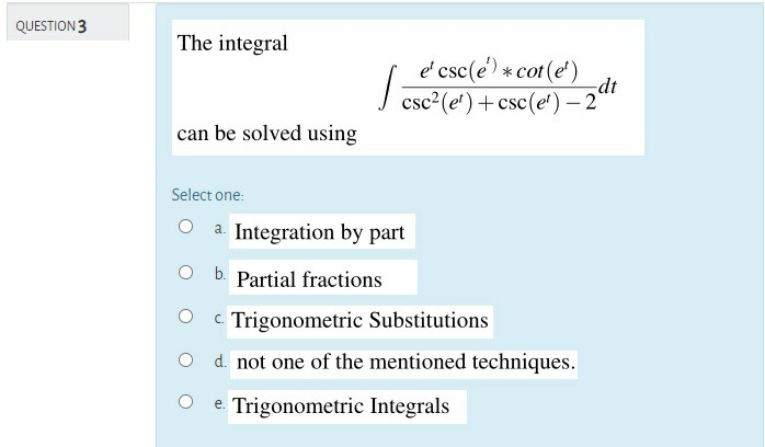 Solved QUESTION 3 The integral V e'csc(e) * cot(e) | Chegg.com