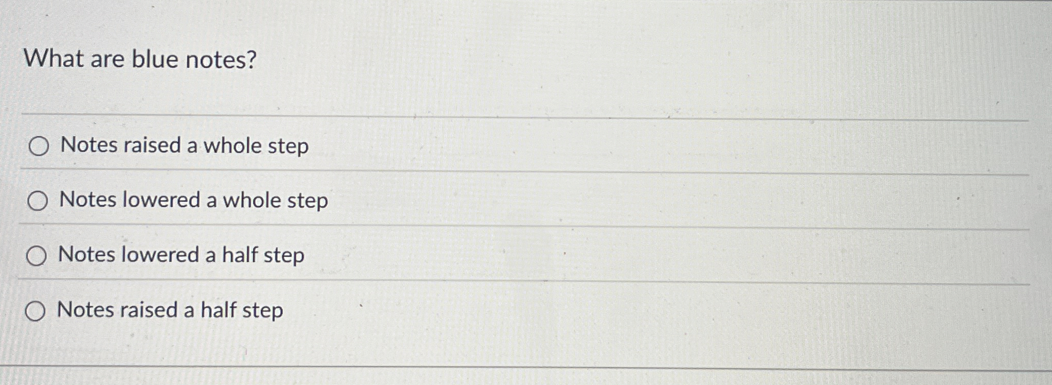 Solved What are blue notes?Notes raised a whole stepNotes | Chegg.com