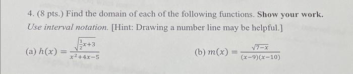 Solved 4. (8 pts.) Find the domain of each of the following | Chegg.com