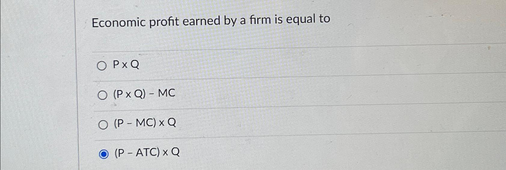 Solved Economic profit earned by a firm is equal | Chegg.com