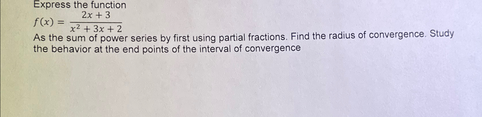Solved Express the functionf(x)=2x+3x2+3x+2As the sum of | Chegg.com