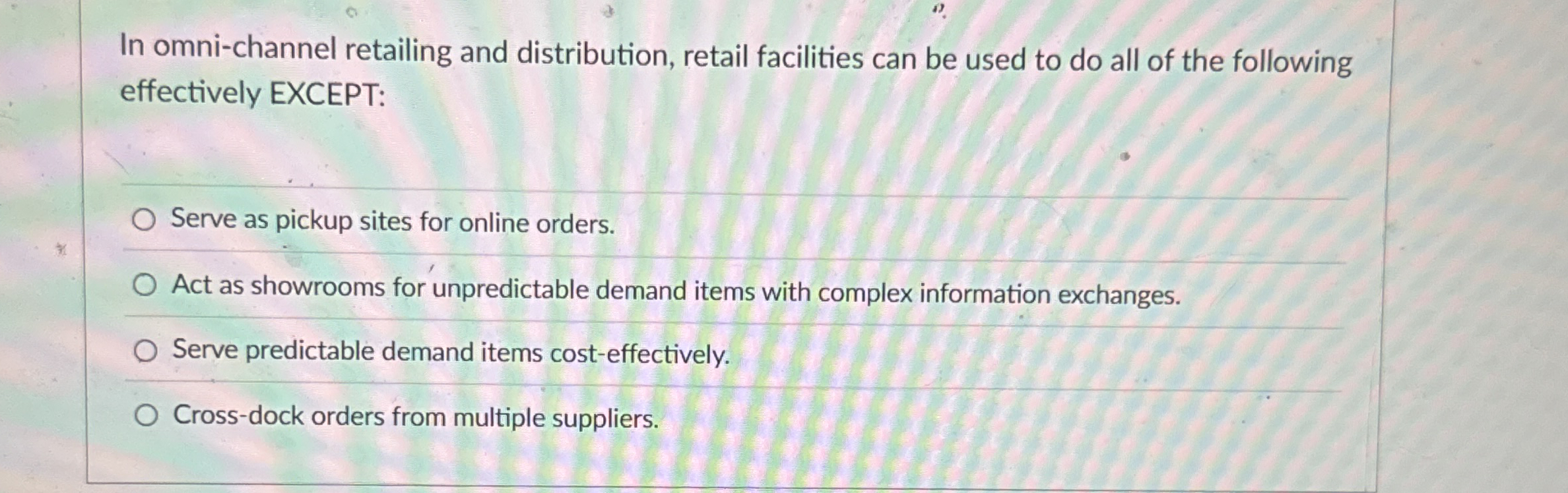 Solved In omni-channel retailing and distribution, retail | Chegg.com