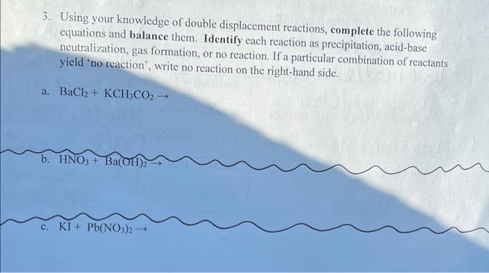Solved 3. Using your knowledge of double displacement | Chegg.com