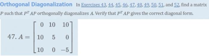 Solved Orthogonal Diagonalization In Exercises | Chegg.com