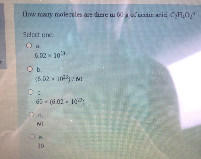 Solved How Many Molecules Are There In 60 G Of Acetic Acid Chegg solved-how-many-molecules-are-there-in-60-g-of-acetic-acid-chegg