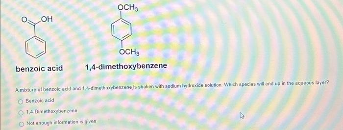 Solved OH benzoic acid OCH3 OCH 3 1,4-dimethoxybenzene A | Chegg.com
