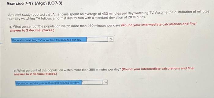 Solved Exercise 7-47 (Algo) (L07-3) A recent study reported | Chegg.com