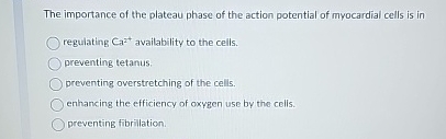 Solved The importance of the plateau phase of the action | Chegg.com
