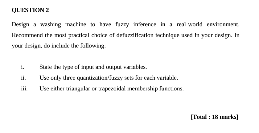 Solved helpQUESTION 2Design a washing machine to have fuzzy | Chegg.com
