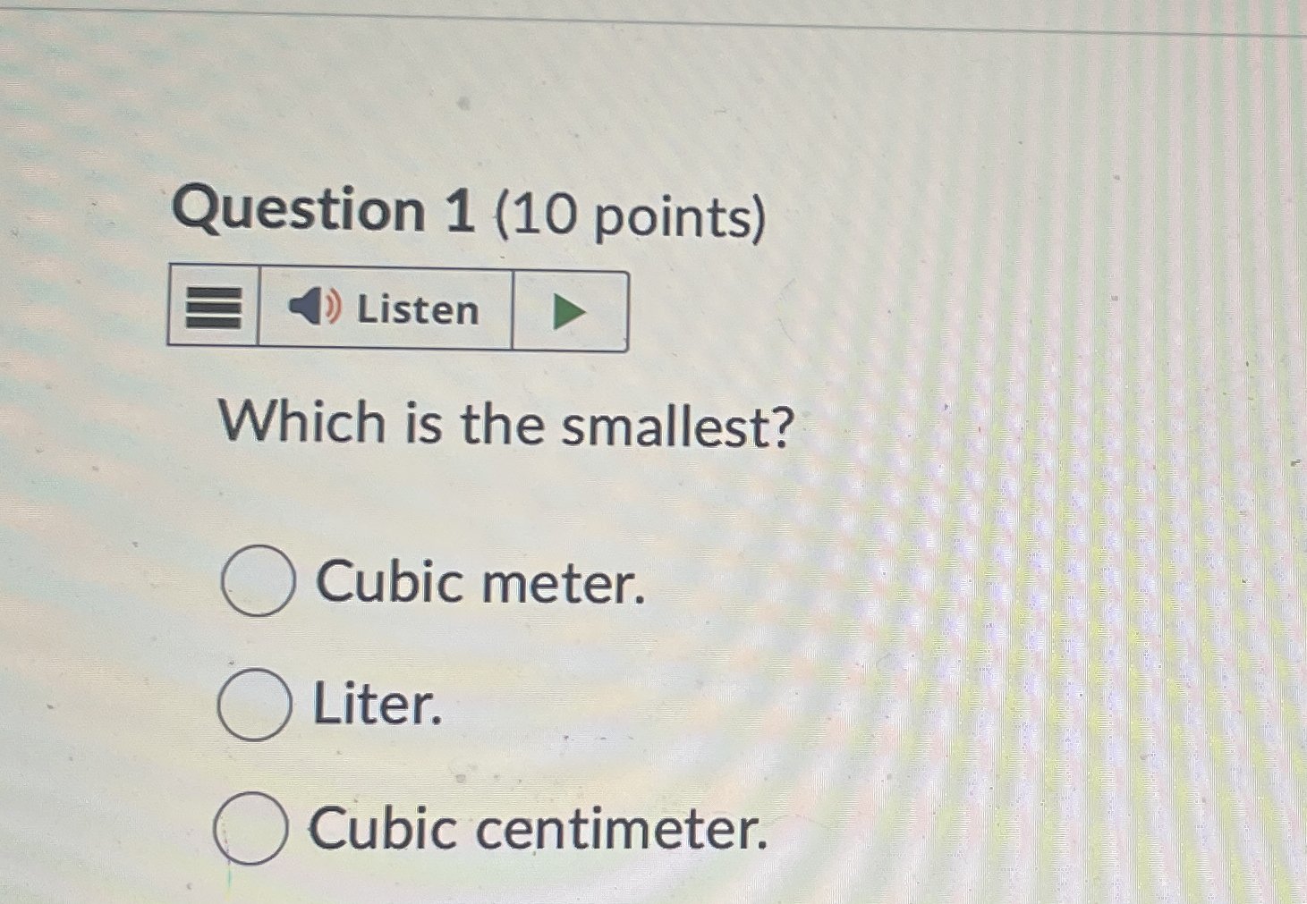 Solved Question 1 (10 ﻿points)Which is the smallest?Cubic | Chegg.com