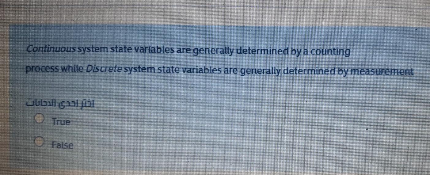Solved Continuous system state variables are generally | Chegg.com