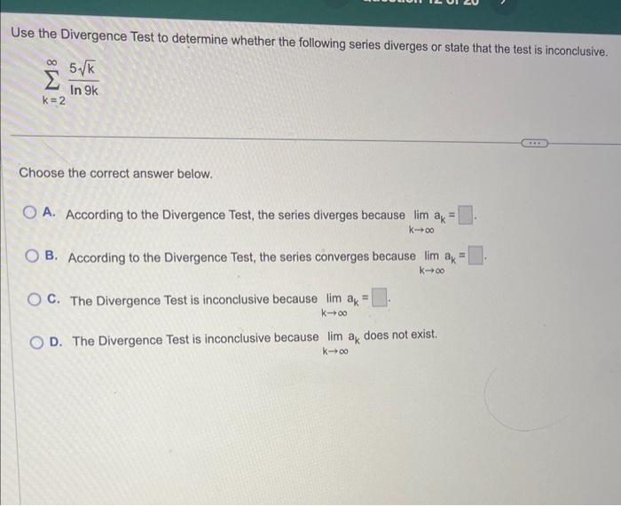 Solved Use the Divergence Test to determine whether the | Chegg.com