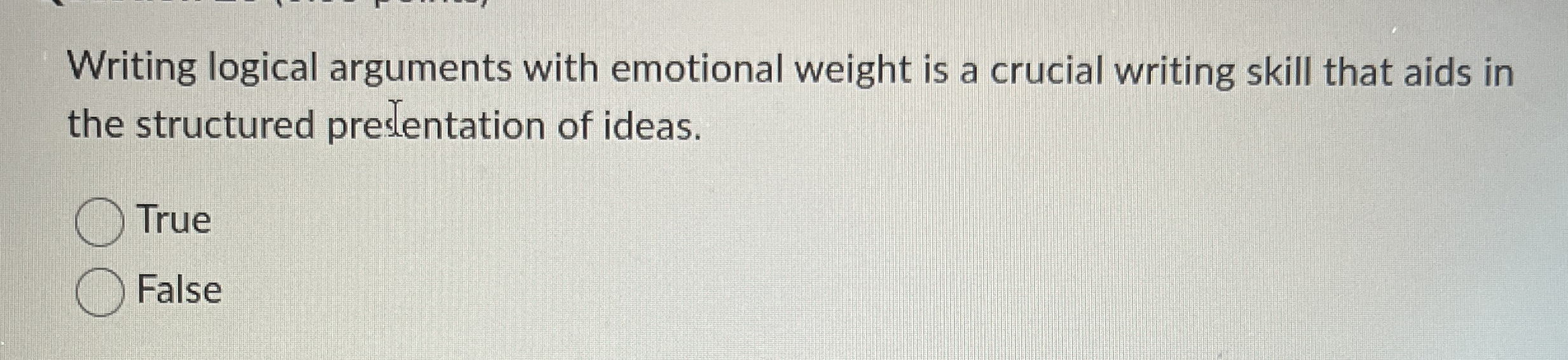 Solved Writing logical arguments with emotional weight is a | Chegg.com