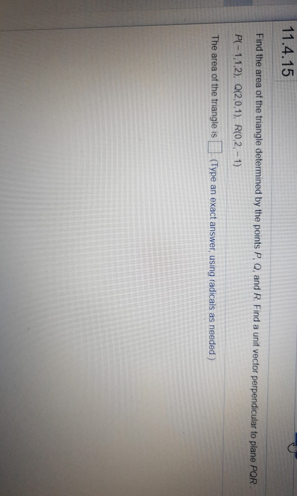 Solved 11.4.15 Find the area of the triangle determined by | Chegg.com