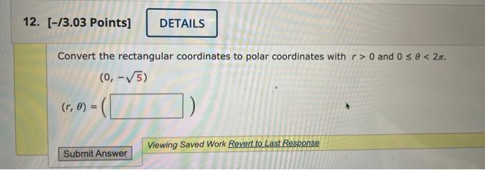 Solved Convert the rectangular coordinates to polar | Chegg.com