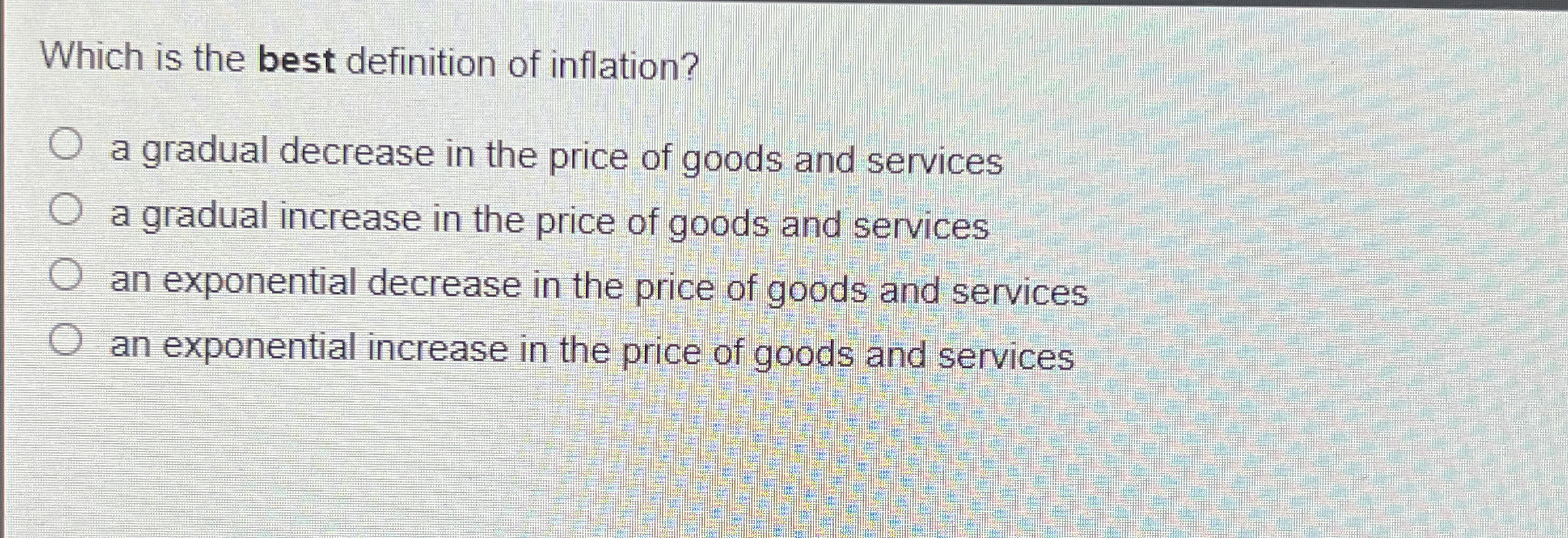 Solved Which is the best definition of inflation?a gradual | Chegg.com