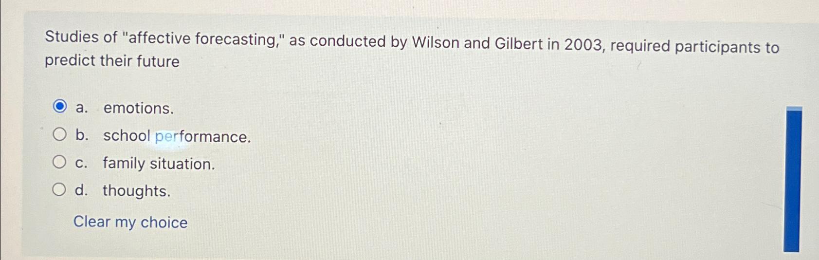 Solved Studies of "affective forecasting," as conducted by | Chegg.com