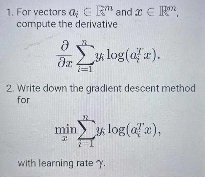 Solved 1. For vectors ai∈Rm and x∈Rm, compute the derivative | Chegg.com