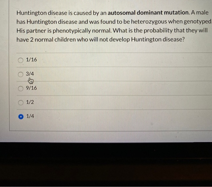 Solved Huntington disease is caused by an autosomal dominant | Chegg.com