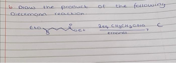 Solved 6. Draw the product of the following Dieckmann | Chegg.com
