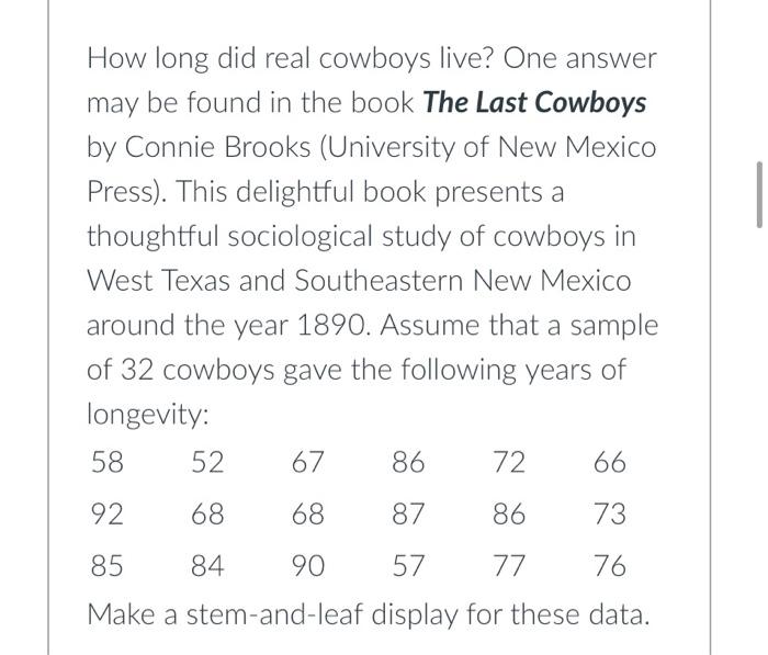 Solved How long did real cowboys live? One answer may be | Chegg.com