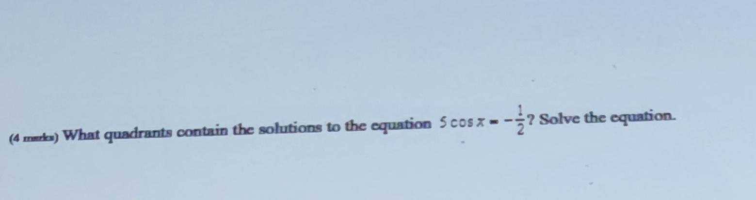 Solved (4 ﻿max) ﻿What quadrants contain the solutions to the | Chegg.com