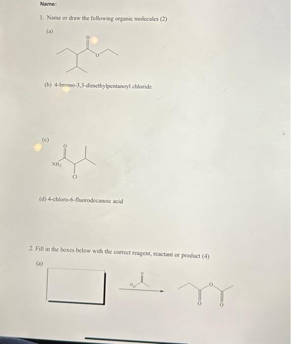 Solved 1. Name or draw the following organic molecules (2) | Chegg.com