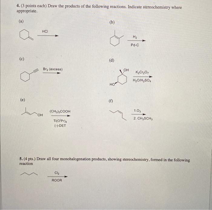 Solved 4. (3 points each) Draw the products of the following | Chegg.com
