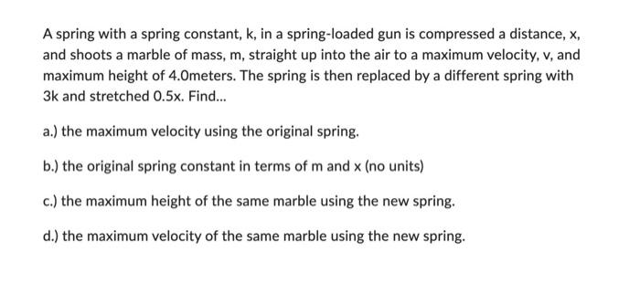 Solved A spring with a spring constant, k, in a | Chegg.com