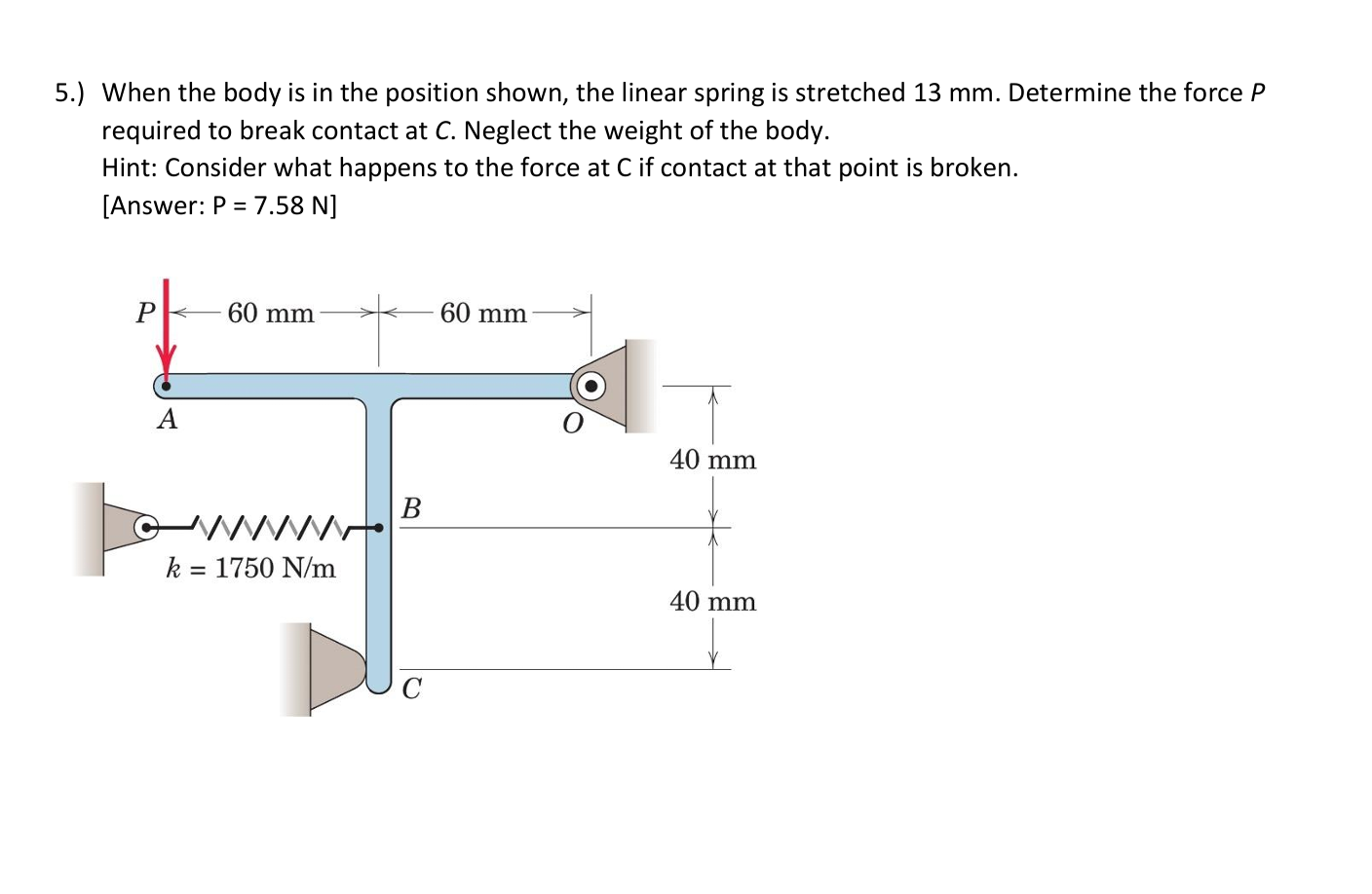 Solved 5.) ﻿When the body is in the position shown, the | Chegg.com