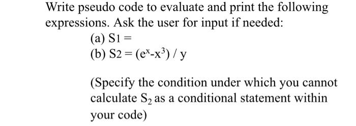 Solved Write pseudo code to evaluate and print the following | Chegg.com