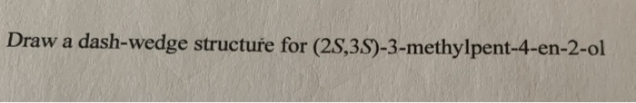 Solved Draw a dash-wedge structure for | Chegg.com
