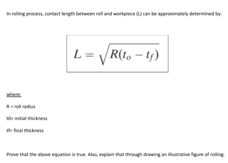 Solved In rolling process, contact length between roll and | Chegg.com