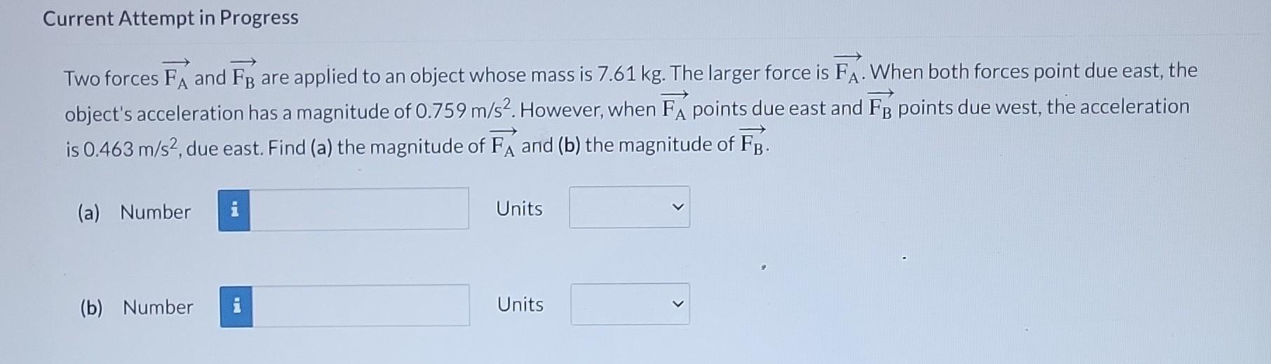 Solved Two forces FA and FB are applied to an object whose | Chegg.com