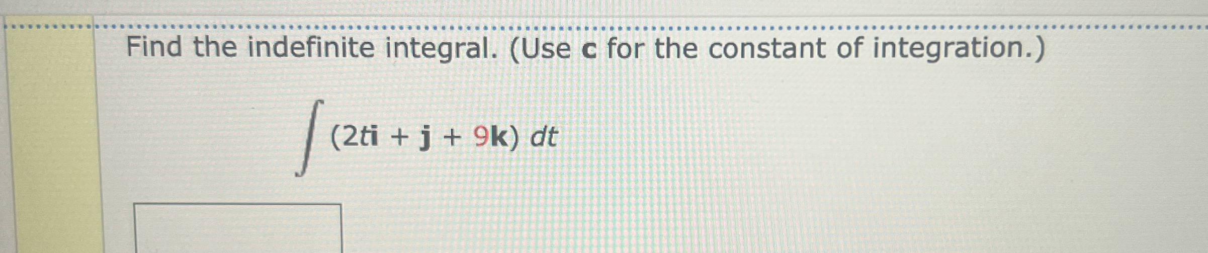 Solved Find the indefinite integral. (Use c for the constant | Chegg.com