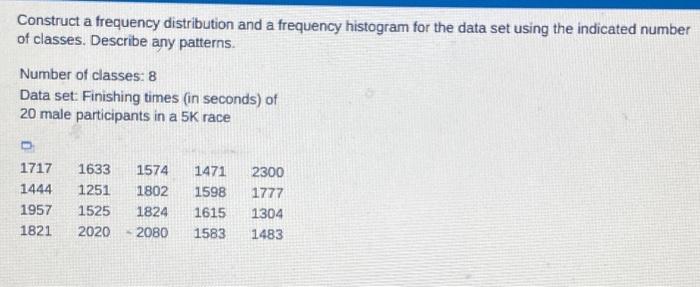 Solved Construct a frequency distribution and a frequency | Chegg.com