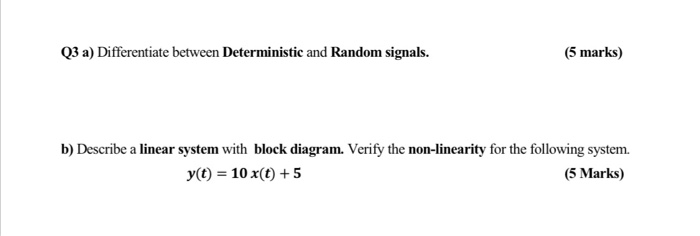 Solved 3 a) Differentiate between Deterministic and Random | Chegg.com