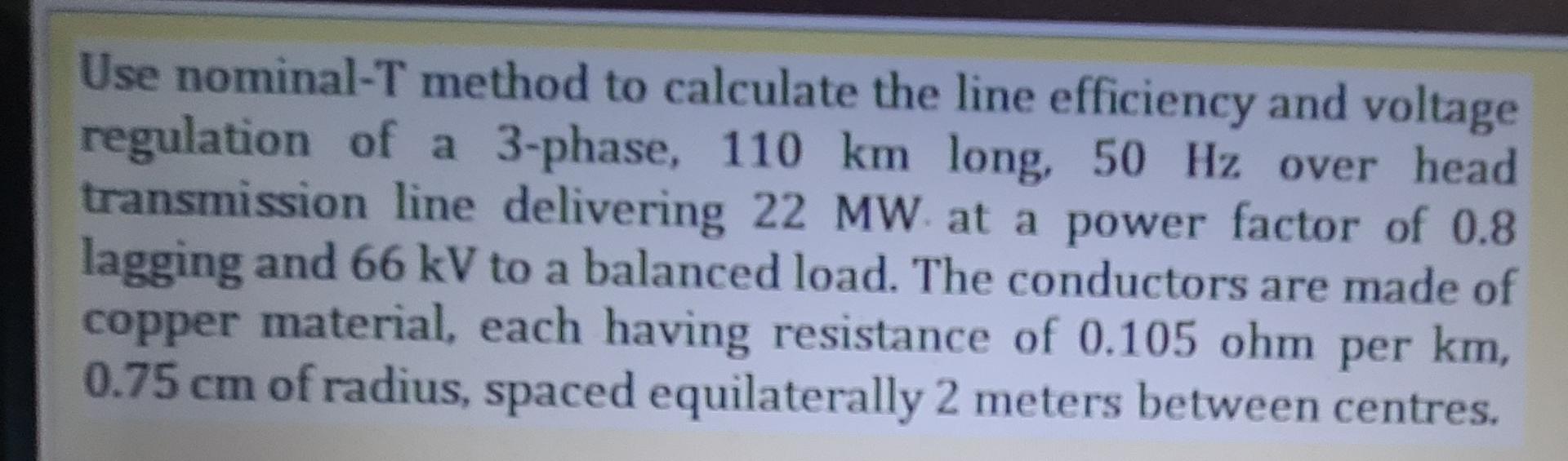 Solved Use nominal-T method to calculate the line efficiency | Chegg.com