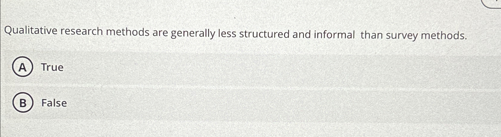 Solved Qualitative research methods are generally less | Chegg.com
