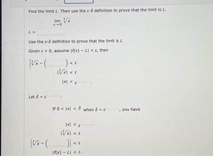 Solved Find the limit L. Then use the &- definition to prove | Chegg.com