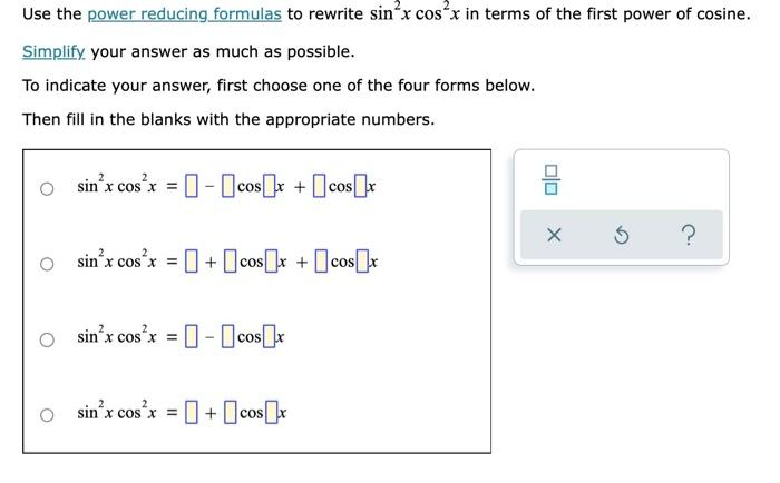 Solved Use the power reducing formulas to rewrite sin²x | Chegg.com