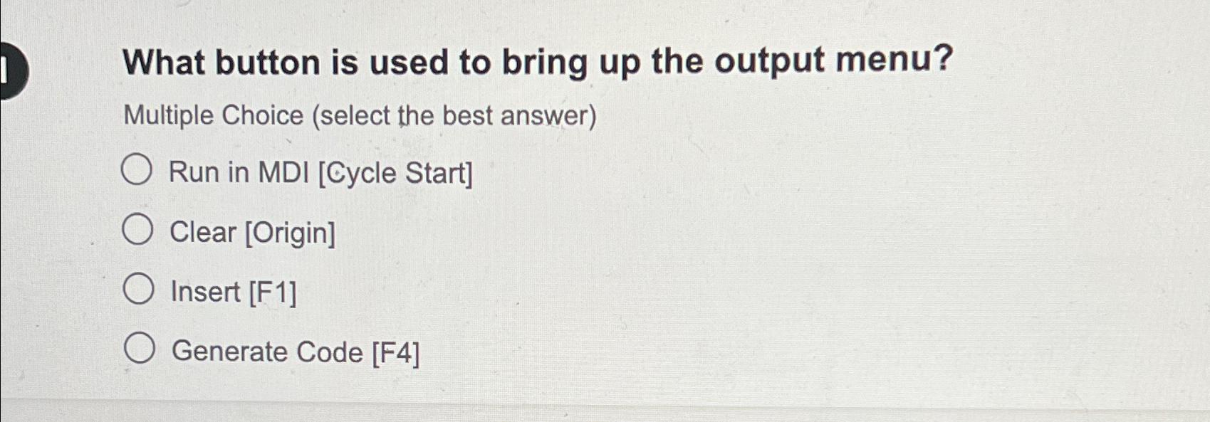Solved What button is used to bring up the output | Chegg.com