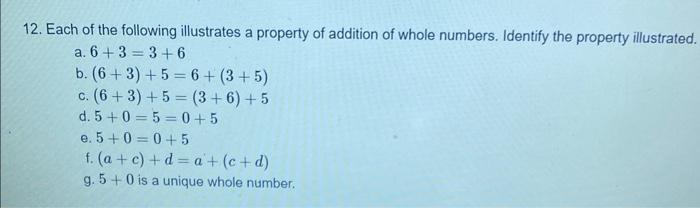 Solved 12. Each of the following illustrates a property of | Chegg.com