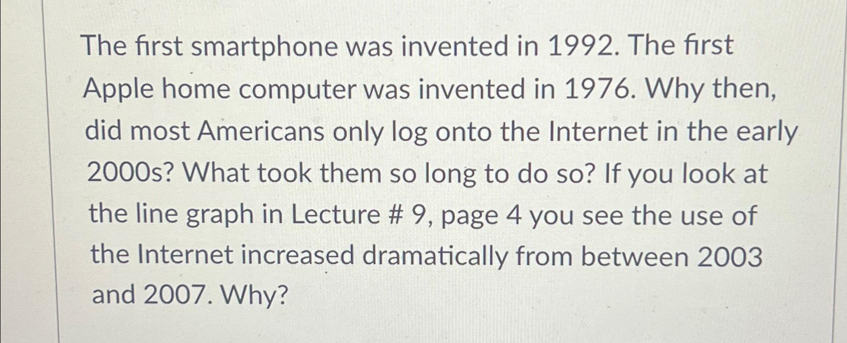 Solved The first smartphone was invented in 1992. ﻿The first | Chegg.com